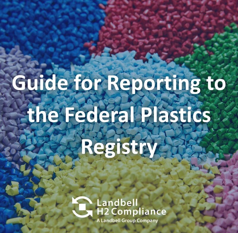 Canadian Federal Plastics Registry (FPR) Compliance | Expert Solutions ...